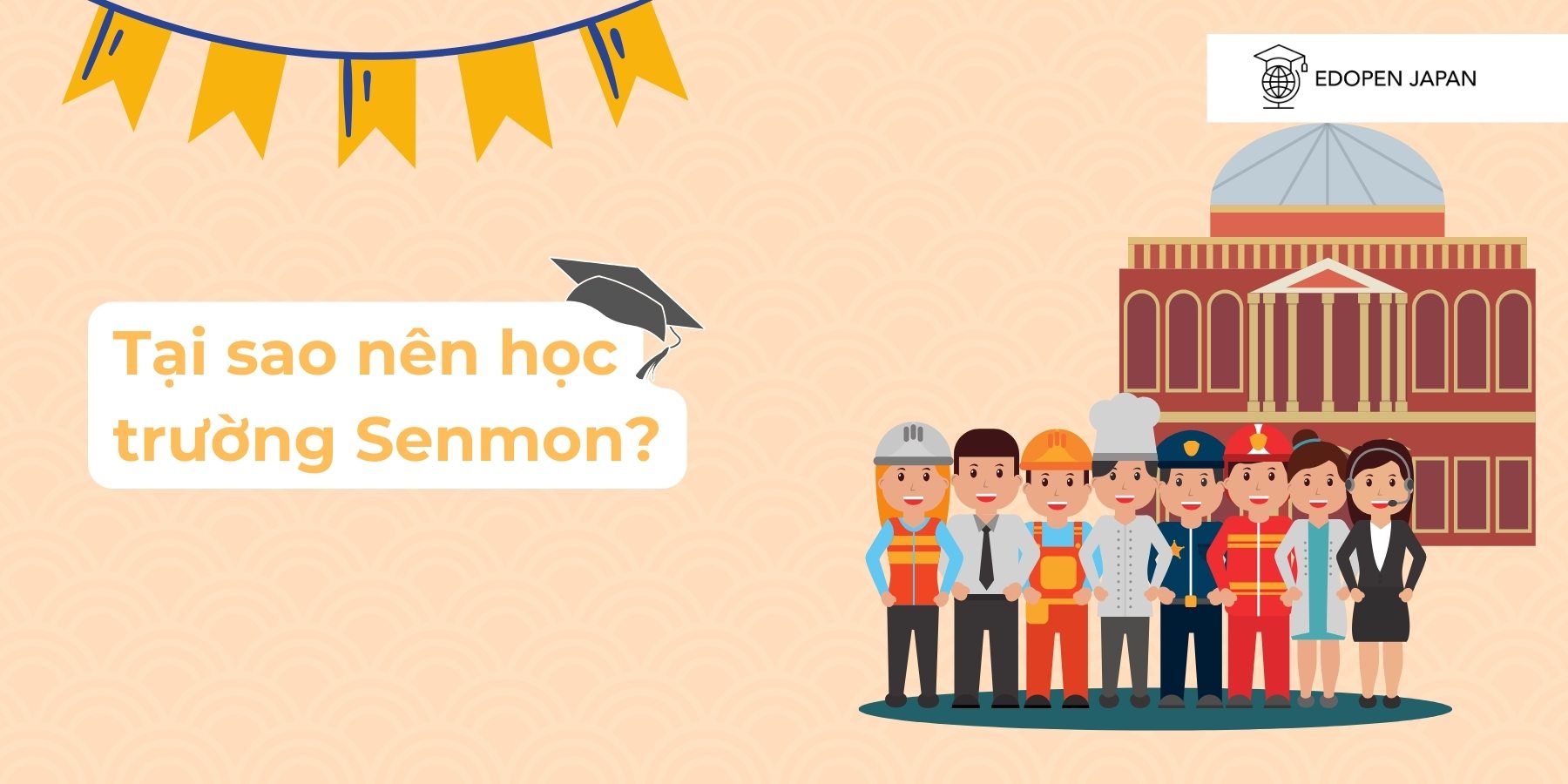 3 phút để hiểu về mô hình du học trường Senmon | EDOPEN JAPAN(Vietnam)