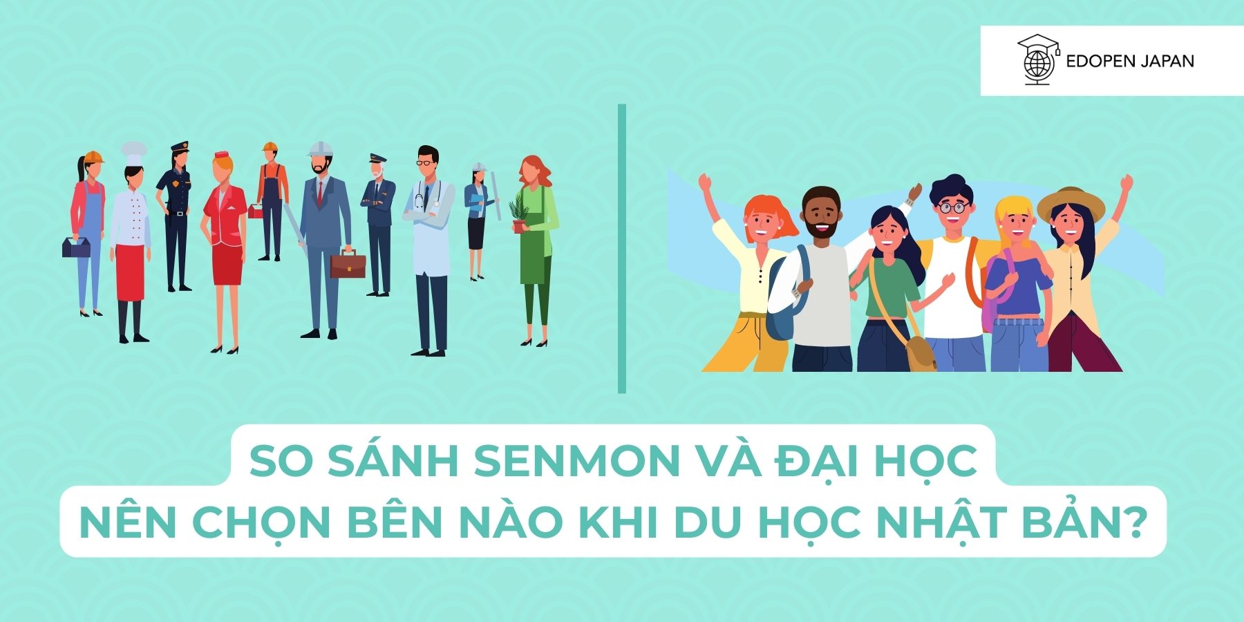 3 phút để hiểu về mô hình du học trường Senmon | EDOPEN JAPAN(Vietnam)