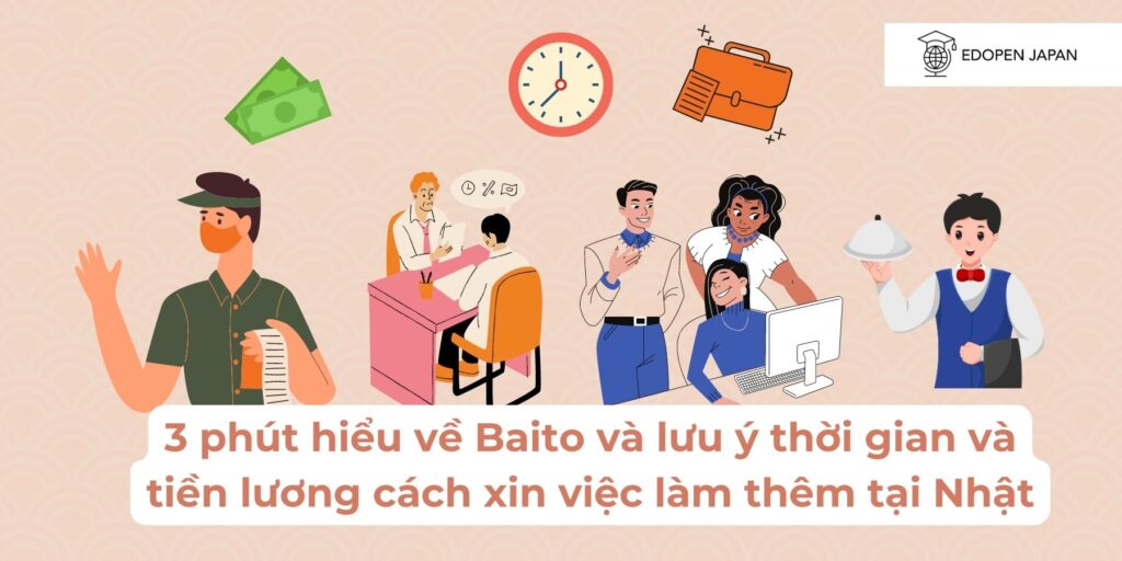 3 phút hiểu về Baito và lưu ý thời gian và tiền lương cách xin việc làm ...