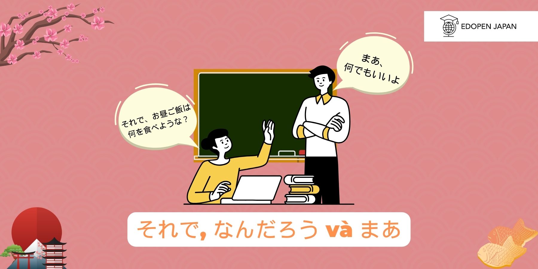 Anou là gì? Bỏ túi 10 kiểu từ vựng giúp tiếng Nhật của bạn trở nên lưu ...