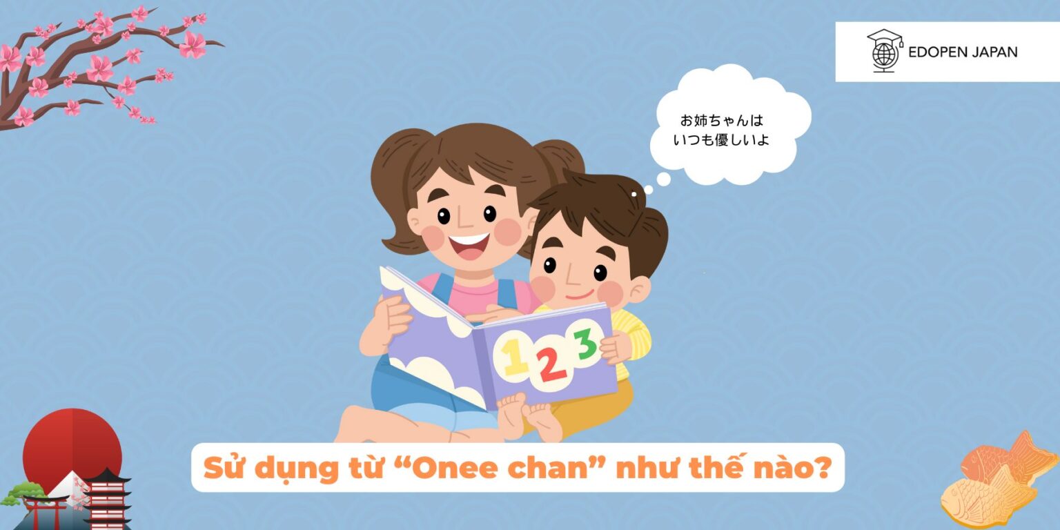 Onee chan là gì mà người Nhật nói nhiều đến vậy? | EDOPEN JAPAN(Vietnam)