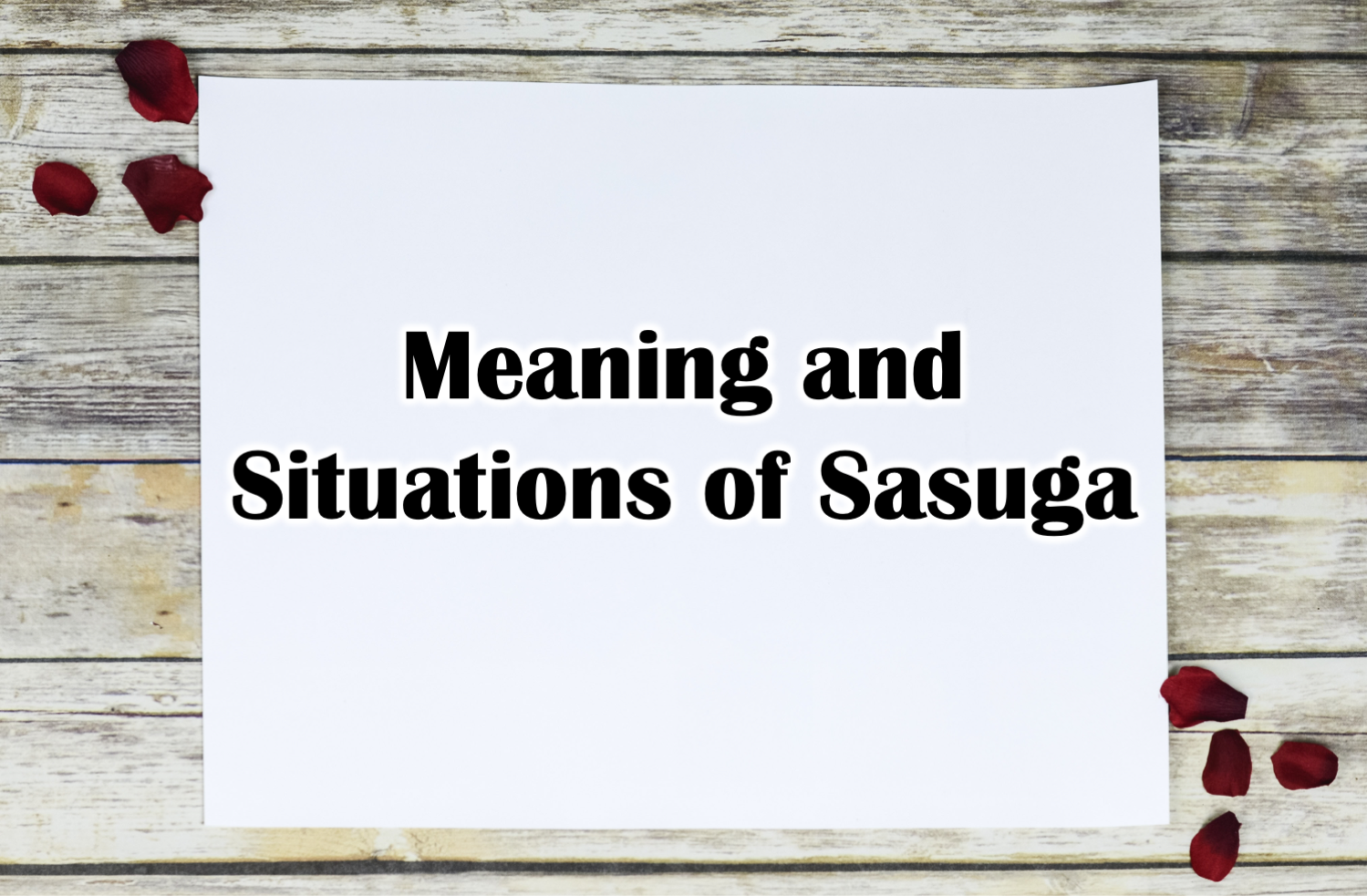 What’s the Meaning of “Sasuga” (さすが)? A-Z Important Aspects You Need to ...