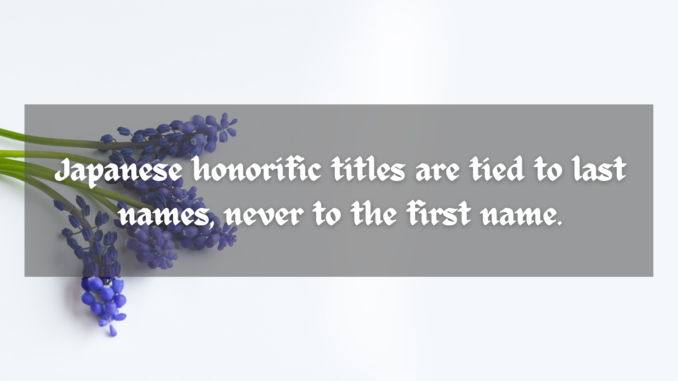Valuable Things to Know about Japanese Honorific Titles - EDOPEN Japan