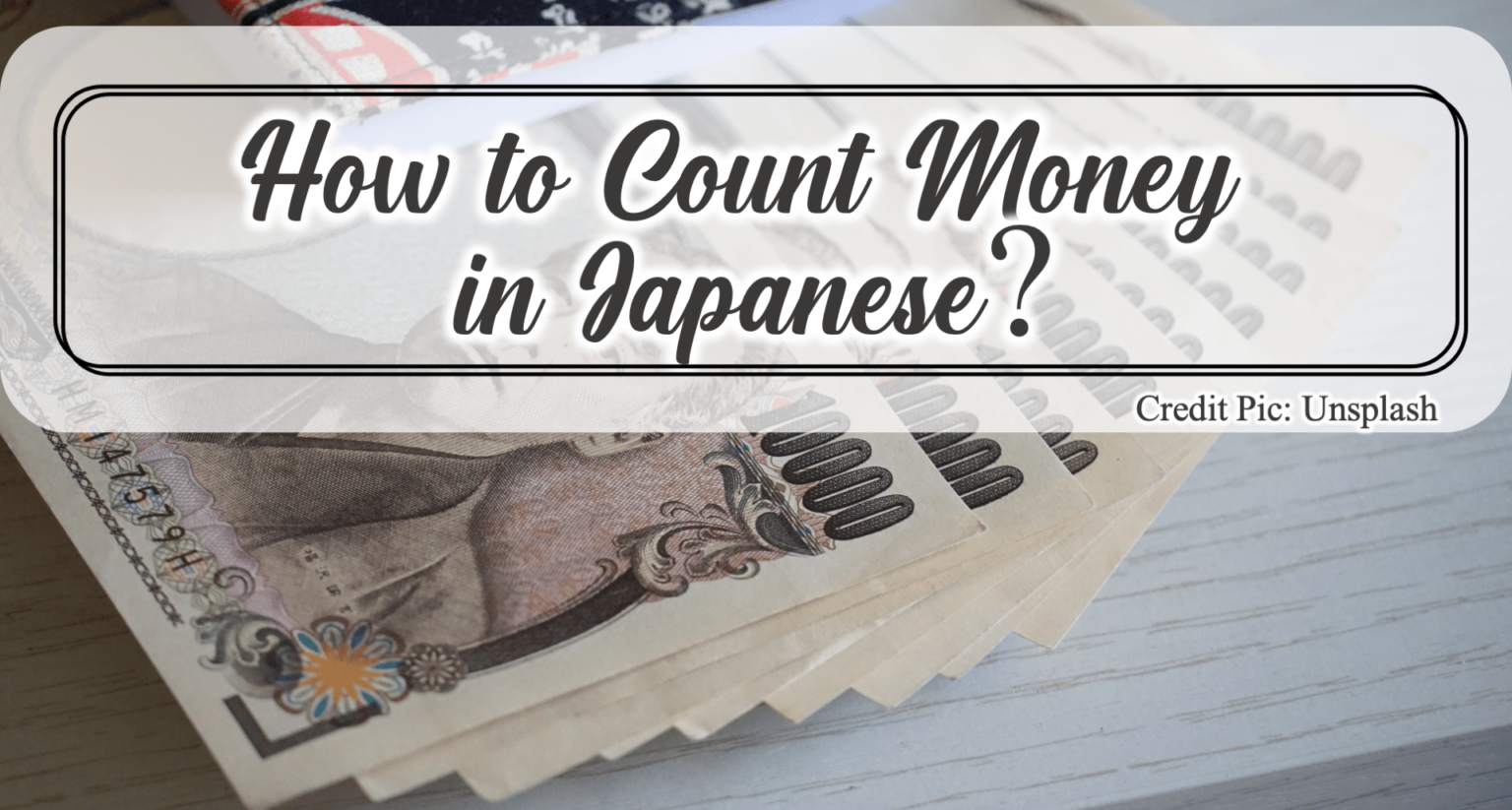 How To Count Money In Japanese EDOPEN Japan How To Count Money In Japanese EDOPEN Japan