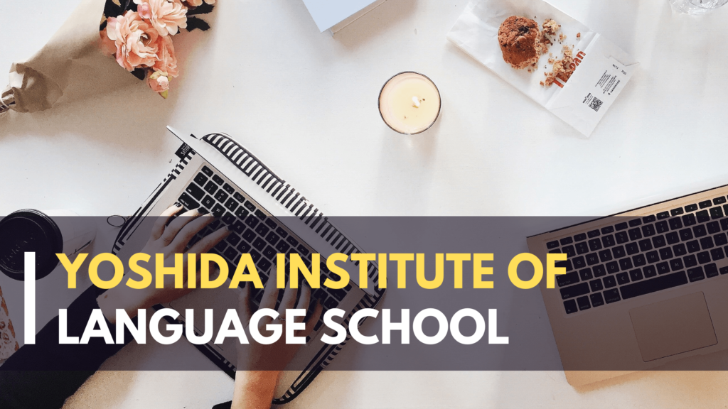 Yoshida Institute of Japanese Language | All Important Things You Need ...