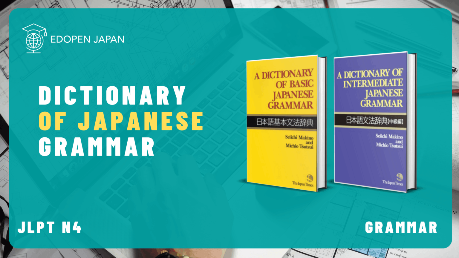 10 Most Powerful Textbooks to Pass JLPT N4 You Need to Know - EDOPEN Japan