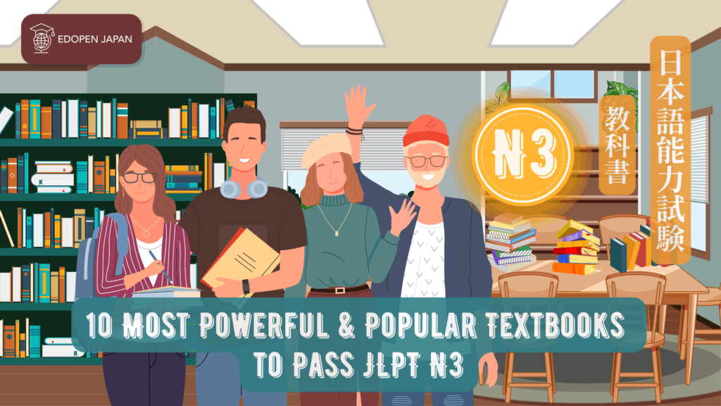 10 Most Powerful & Popular Textbooks to Pass JLPT N3 - EDOPEN Japan