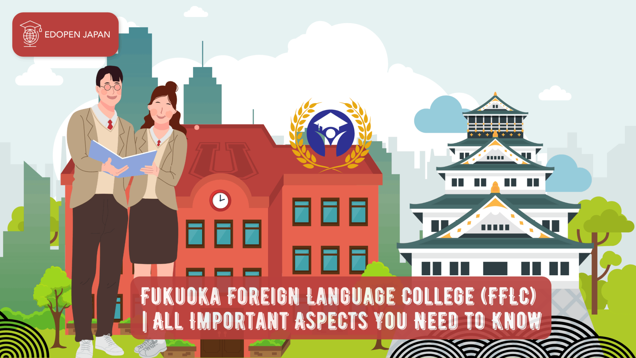 Fukuoka Foreign Language College | All Important Aspects You Need to ...