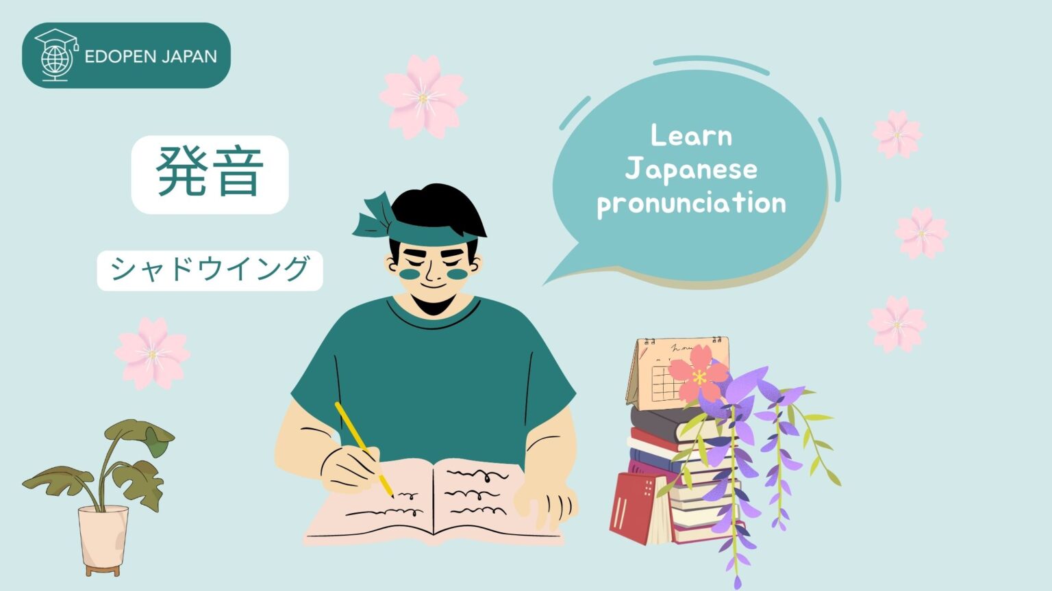 10 Simple & Easy Steps to Learn Japanese for Beginners - EDOPEN Japan