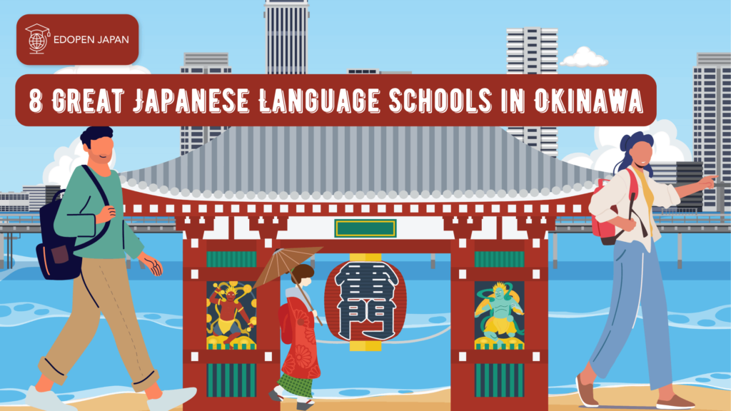 8 Great Japanese Language Schools in Okinawa - EDOPEN Japan