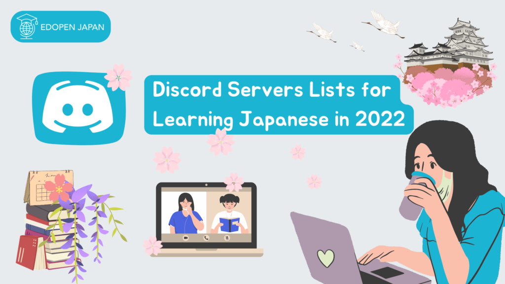 Discord Servers Lists for Learning Japanese in 2022 - EDOPEN Japan