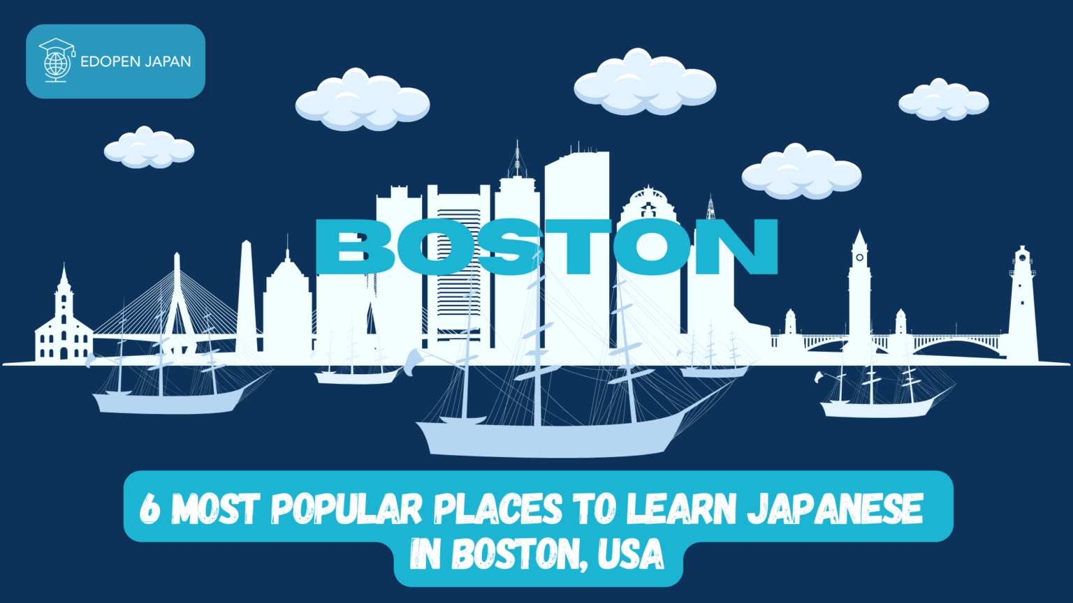 6 Most Popular Places to Learn Japanese in Boston, USA - EDOPEN Japan