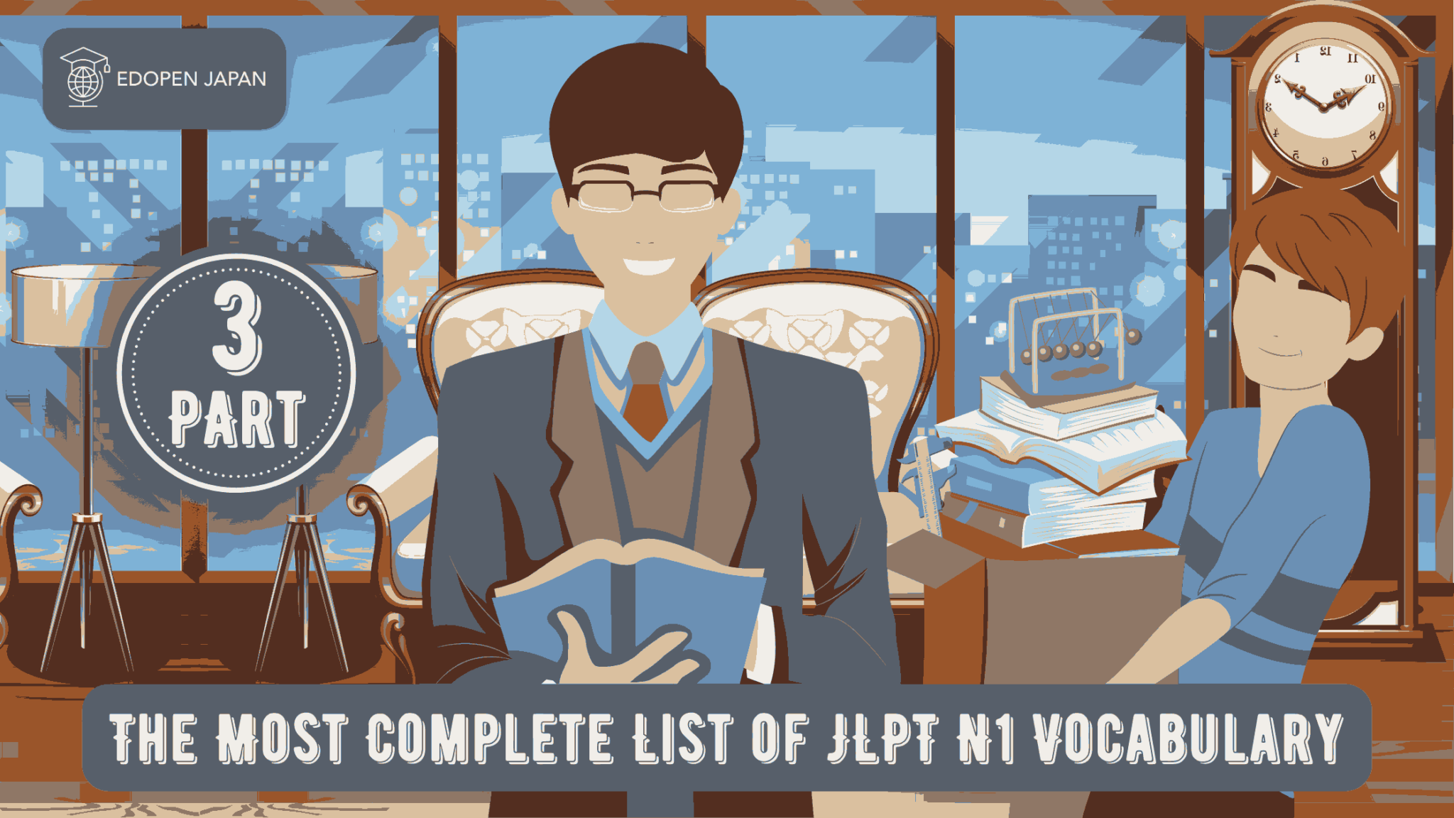 The Most Complete List of JLPT N1 Vocabulary (Part 3) - EDOPEN Japan