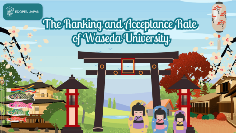 The Acceptance Rate of Waseda University: All Important Things You Need ...