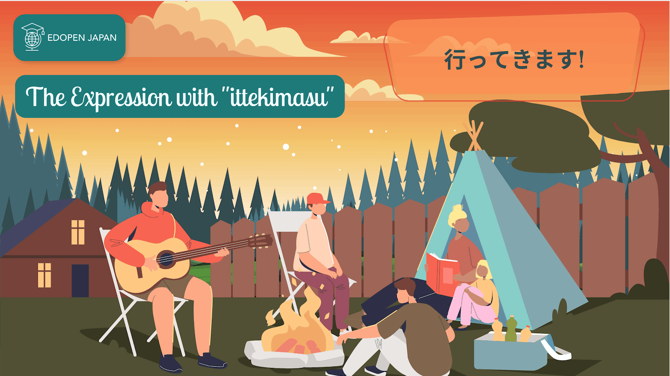What’s the Meaning of “Ittekimasu (行ってきます)”? - EDOPEN Japan