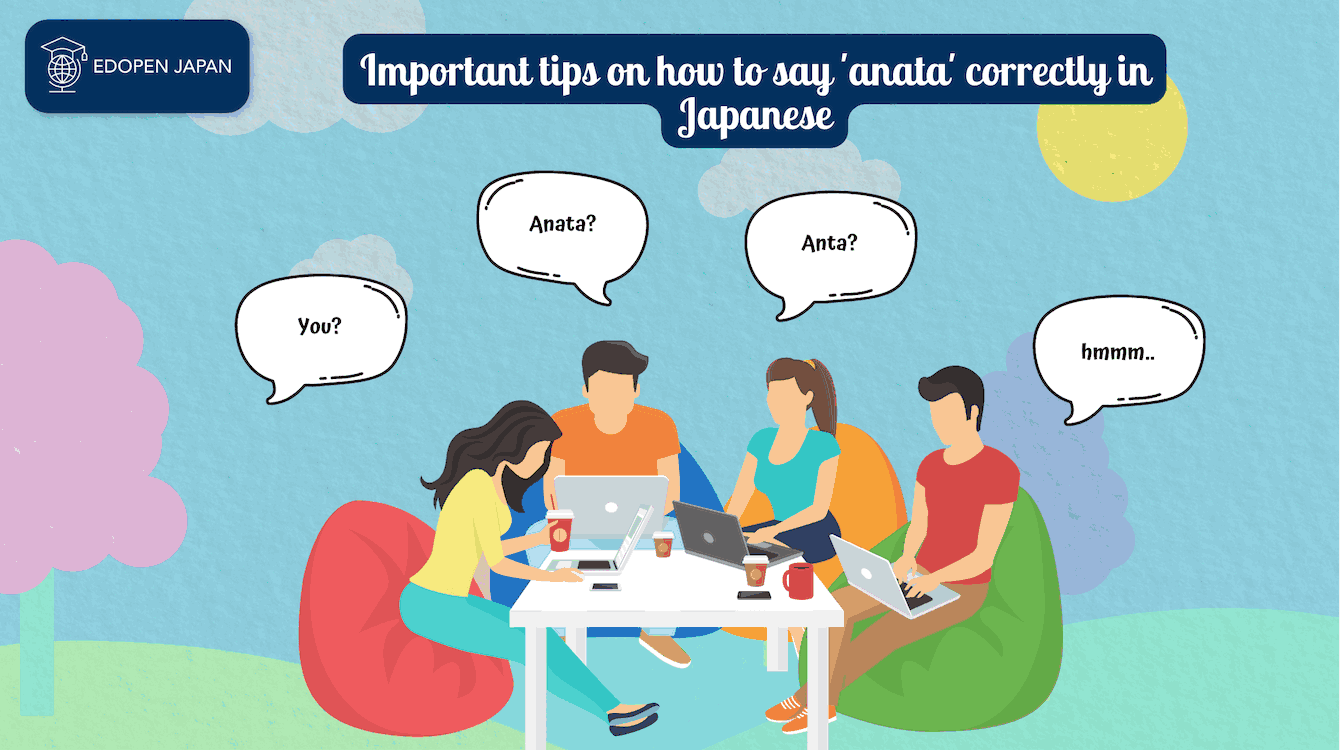 How to Say “You” Politely in Japanese? - EDOPEN Japan