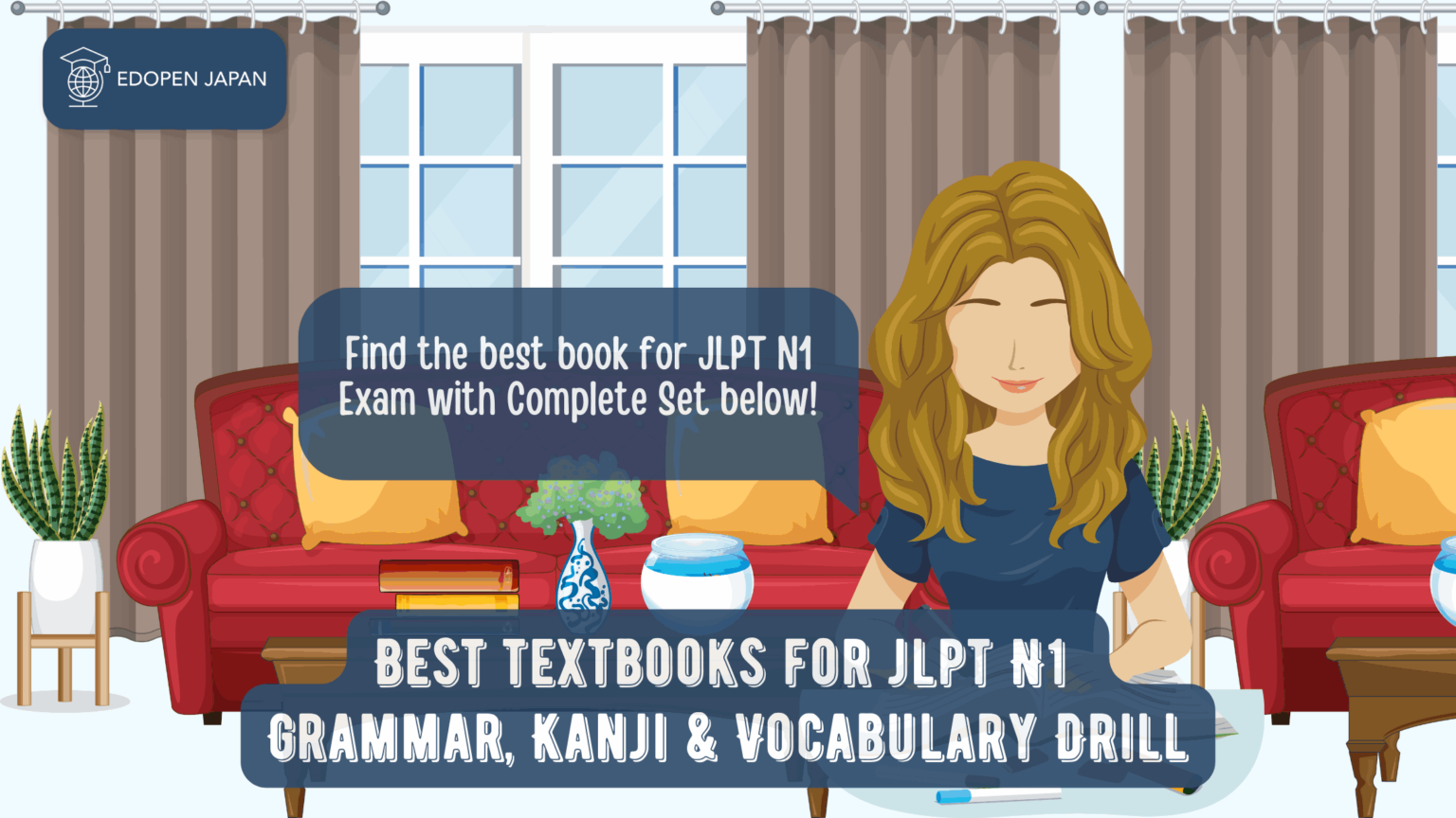 10 Most Famous & Powerful Textbooks to Pass JLPT N1 - EDOPEN Japan