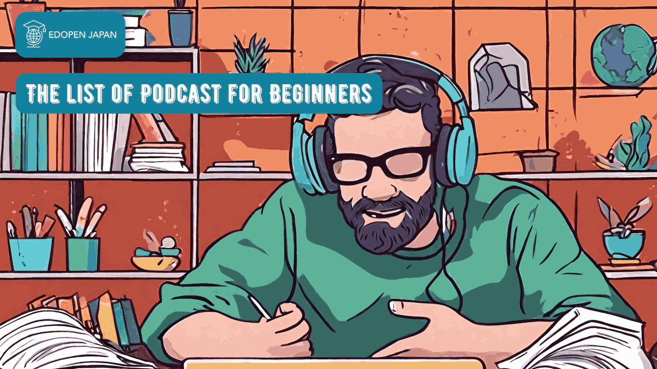 The 12 Greatest Podcasts to Help You Learning Japanese - EDOPEN Japan